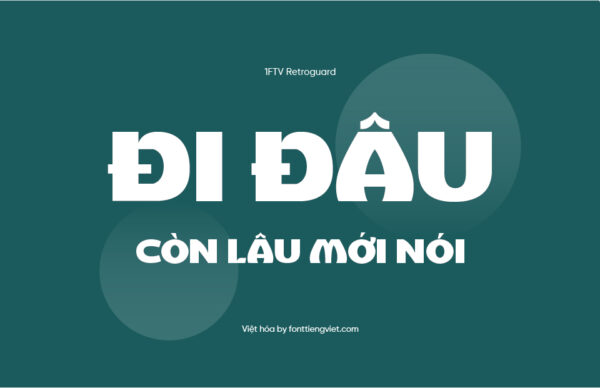 Fonttiengviet.com | Font Việt hóa 1FTV Retroguard - Fonttiengviet.com
