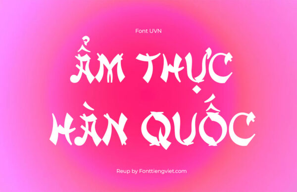 Fonttiengviet.com | Font Việt Hóa UVN Han Viet - Fonttiengviet.com