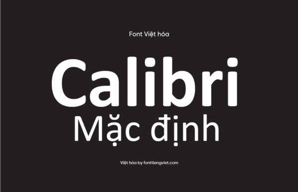 Fonttiengviet.com | Font Calibri 6 font ( Gõ được tiếng Việt ...