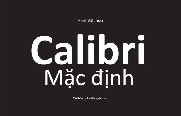 Fonttiengviet.com | Font Calibri 6 font ( Gõ được tiếng Việt ...