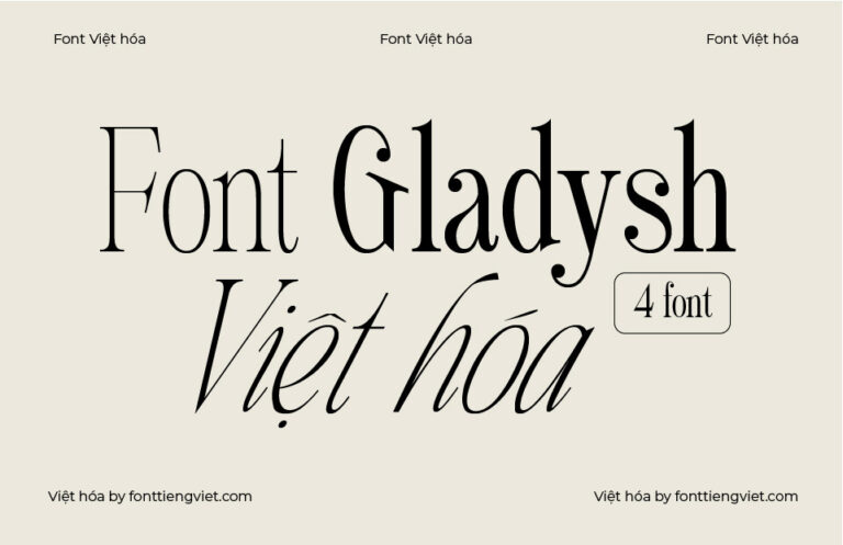 Fonttiengviet.com | [Shop font] 4 Font Việt hóa 1FTV VIP Gladysh - Fonttiengviet.com