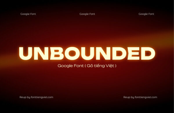 Fonttiengviet.com | Font Unbounded ( Gõ tiếng Việt ) - Fonttiengviet.com