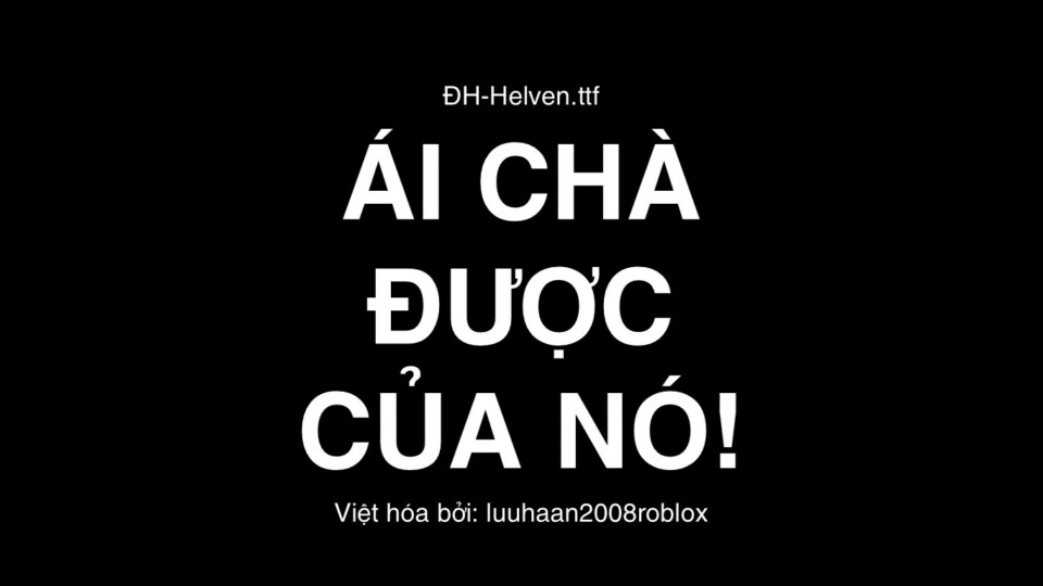 Fonttiengviet.com | Font việt Hóa ĐH-Helven - Fonttiengviet.com